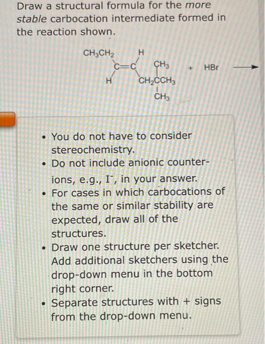 Solved Draw a structural formula for the more stable | Chegg.com