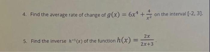 Solved 4. Find the average rate of change of g(x)=6x4+x24 on | Chegg.com