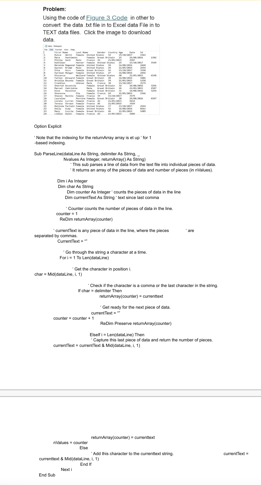 Solved Problem:Using the code of Figure 3 ﻿Code in other | Chegg.com