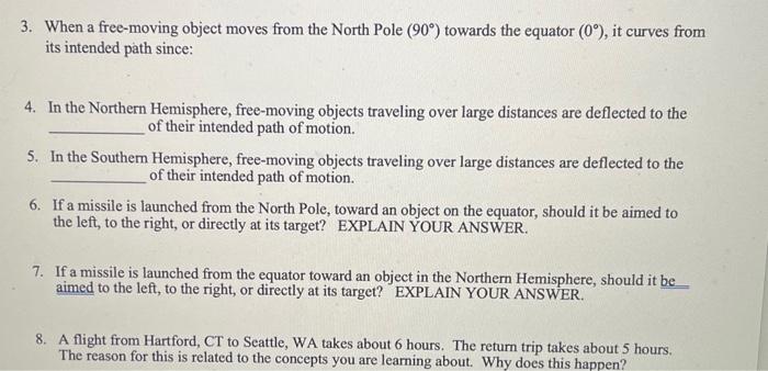 Solved 3. When a free-moving object moves from the North | Chegg.com