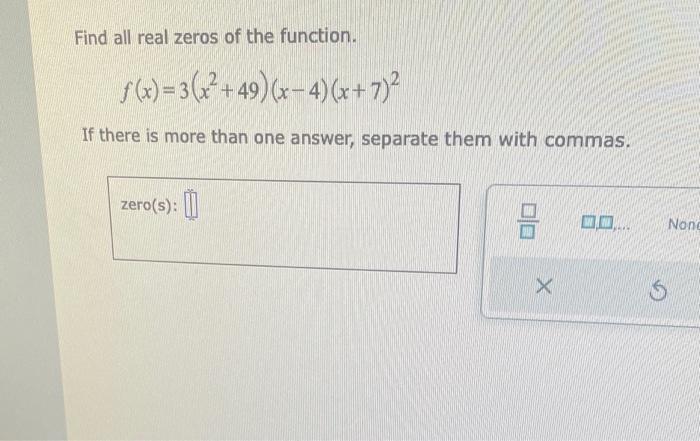 Solved Find all real zeros of the function. | Chegg.com