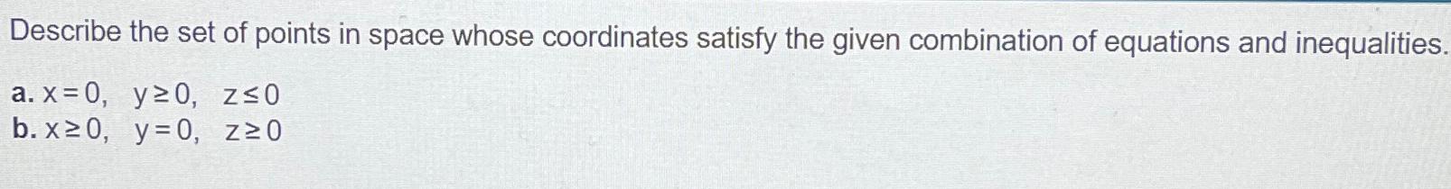 Solved Describe the set of points in space whose coordinates | Chegg.com