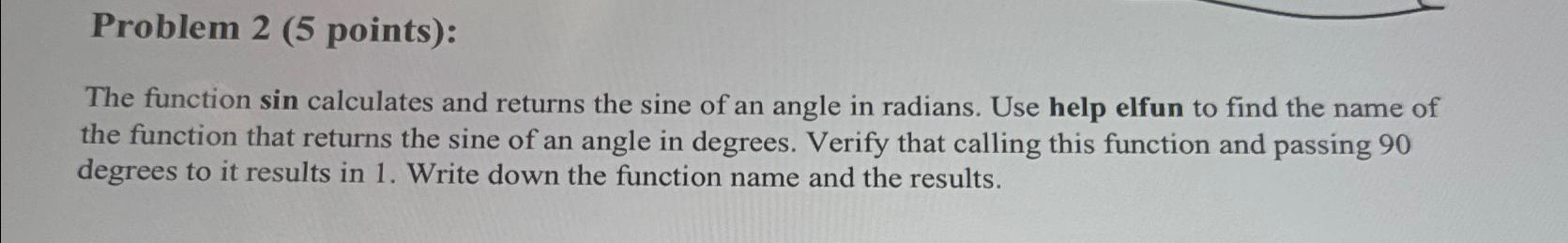 Solved Problem 2 (5 ﻿points):The function sin calculates and | Chegg.com