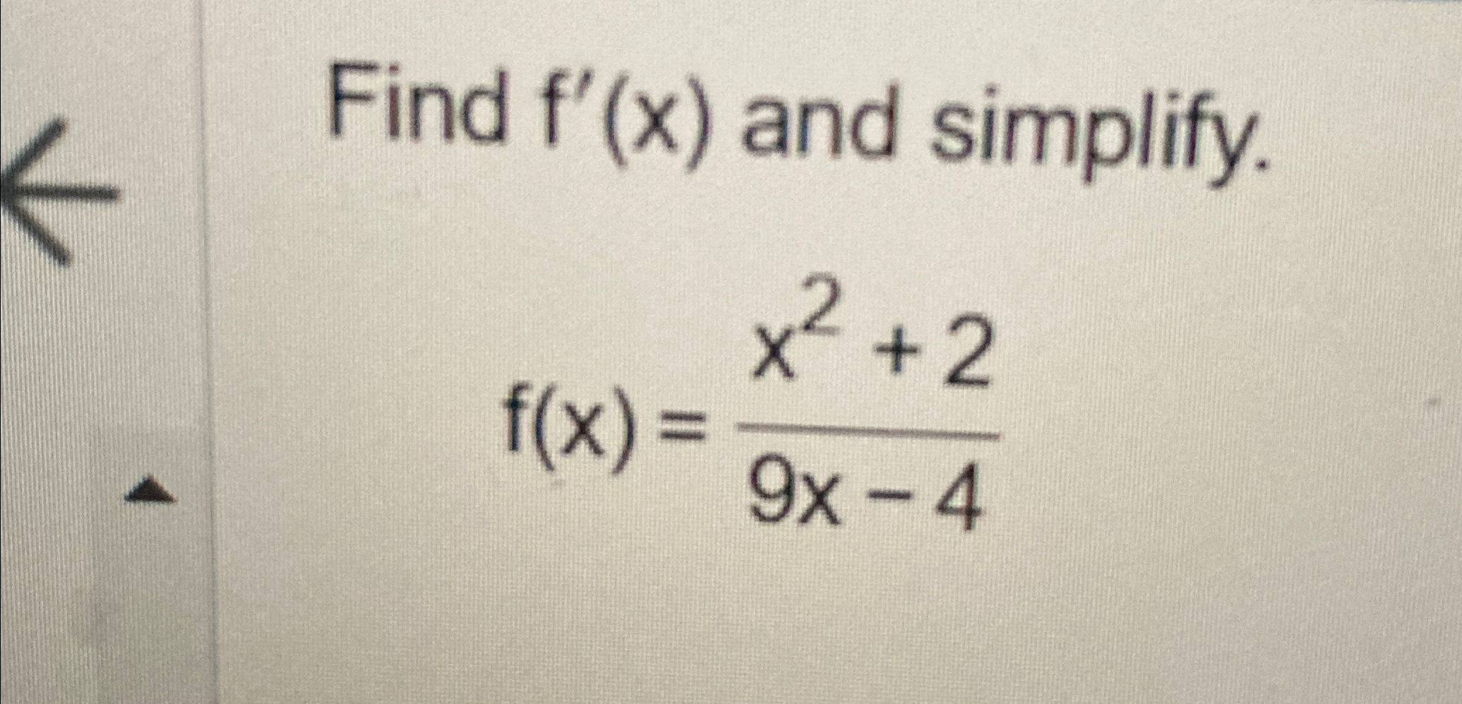 Solved Find f'(x) ﻿and simplify.f(x)=x2+29x-4 | Chegg.com