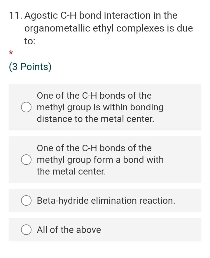 Solved 11. Agostic C-H bond interaction in the | Chegg.com