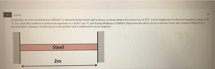 Solved 4 points A steel bar, of cross sectional area 100mm, | Chegg.com