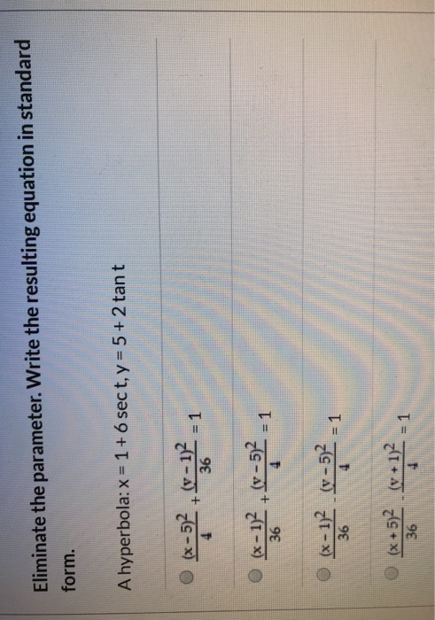 Solved Eliminate the parameter. Write the resulting equation | Chegg.com