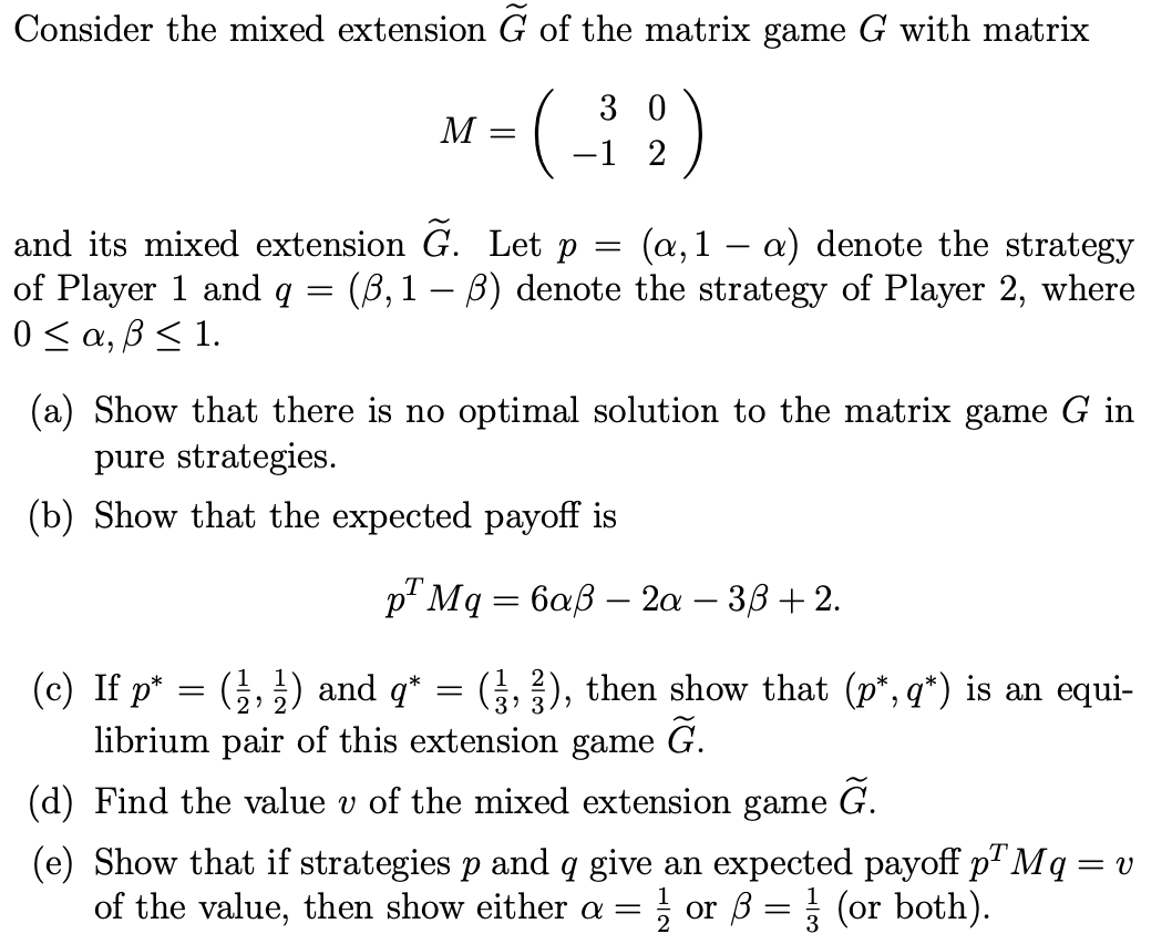 Solved Consider the mixed extension widetilde(G) ﻿of the | Chegg.com