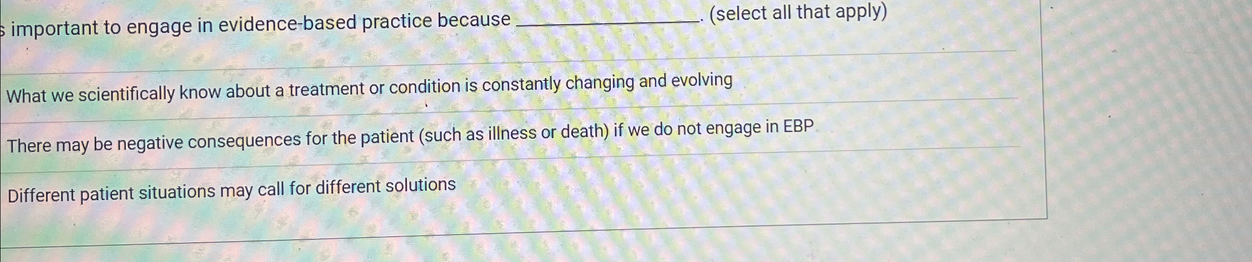 Solved important to engage in evidence-based practice | Chegg.com