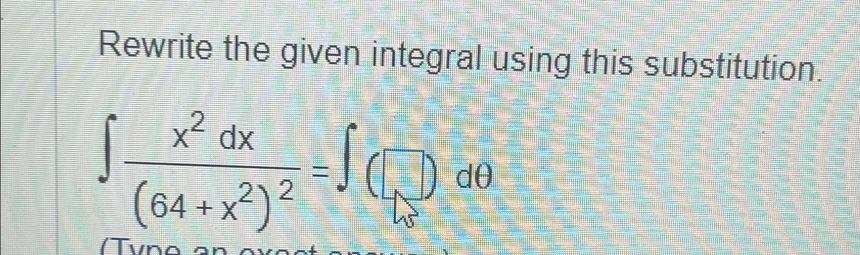 Solved Rewrite the given integral using this | Chegg.com
