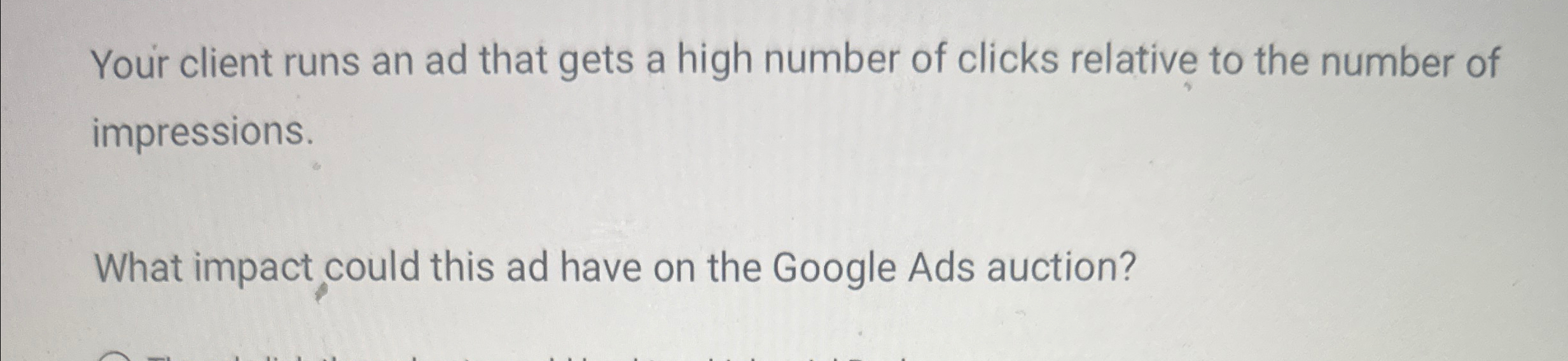 Solved Your client runs an ad that gets a high number of | Chegg.com