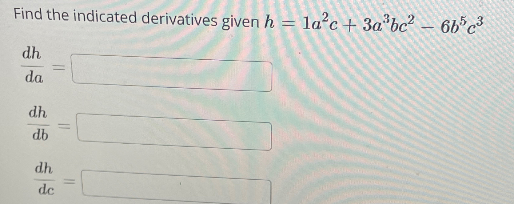 Solved Find the indicated derivatives given | Chegg.com