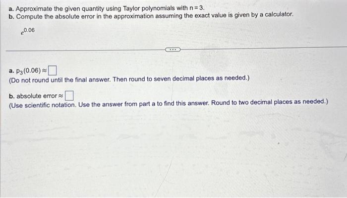 Solved a. Approximate the given quantity using Taylor | Chegg.com