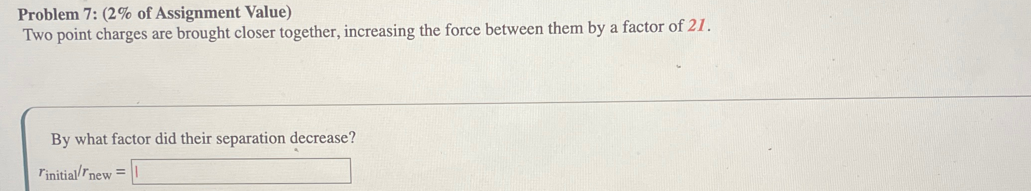 Solved Problem 7: (2% ﻿of Assignment Value)Two point charges | Chegg.com
