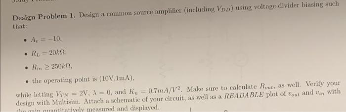 Solved Design Problem 1. Design a common source amplifier | Chegg.com