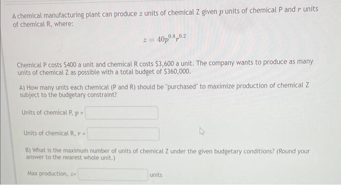 Solved A chemical manufacturing plant can produce z units of | Chegg.com