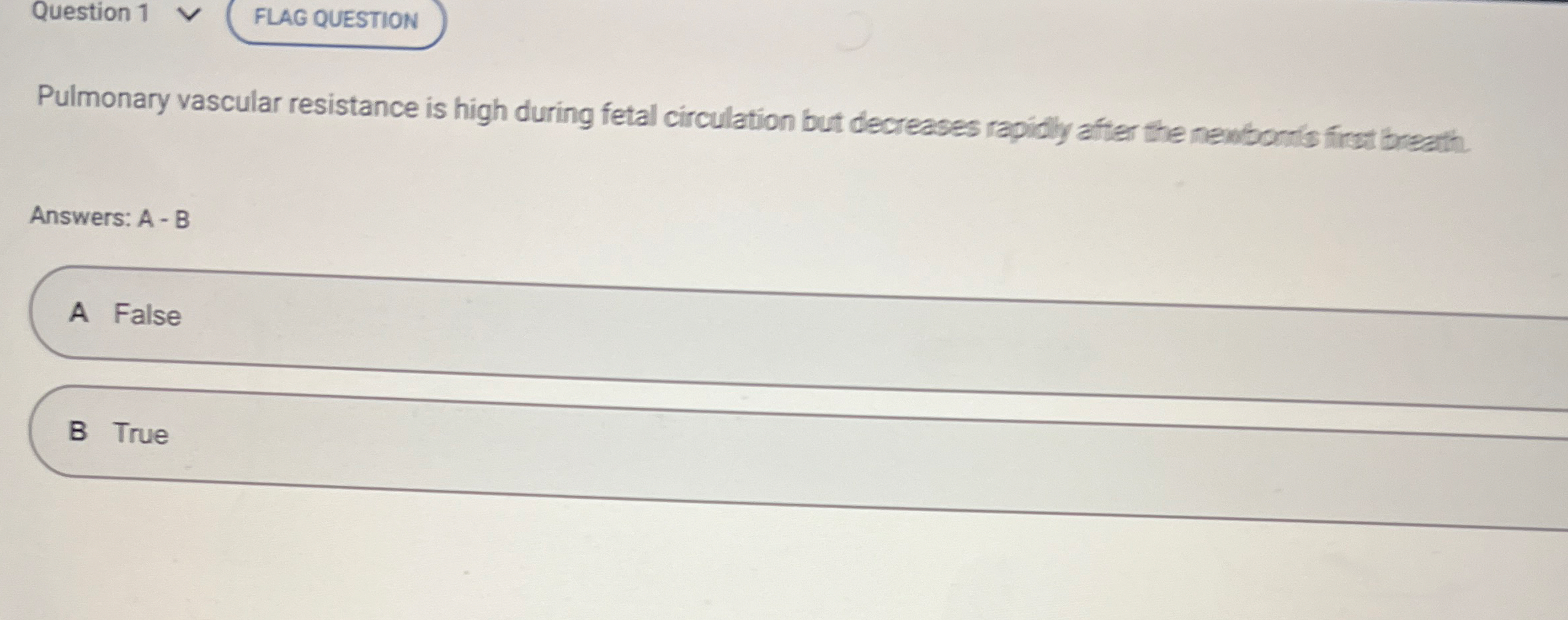 Solved Question 1Pulmonary vascular resistance is high | Chegg.com