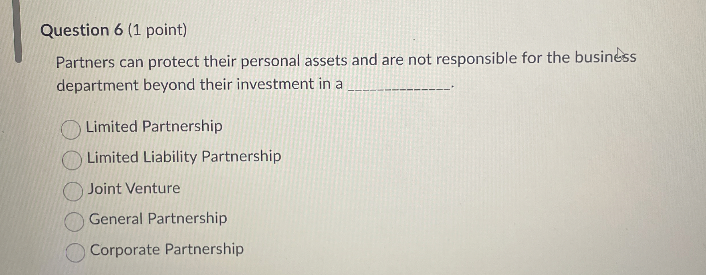 Solved Question 6 (1 ﻿point)Partners can protect their | Chegg.com