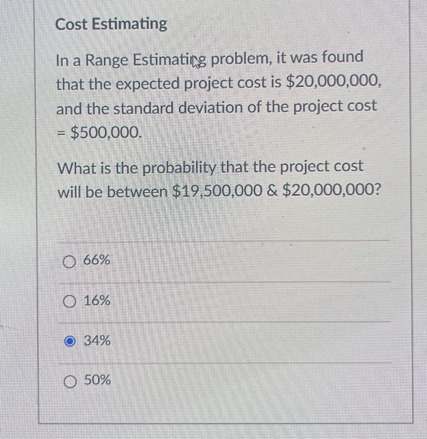 Solved Cost EstimatingIn a Range Estimating problem, it was | Chegg.com