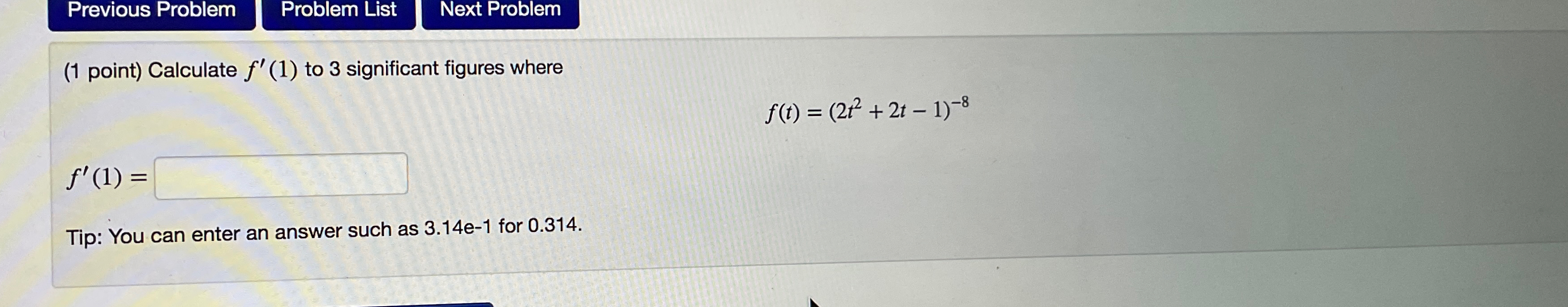 Solved Problem List(1 ﻿point) ﻿Calculate f'(1) ﻿to 3 | Chegg.com
