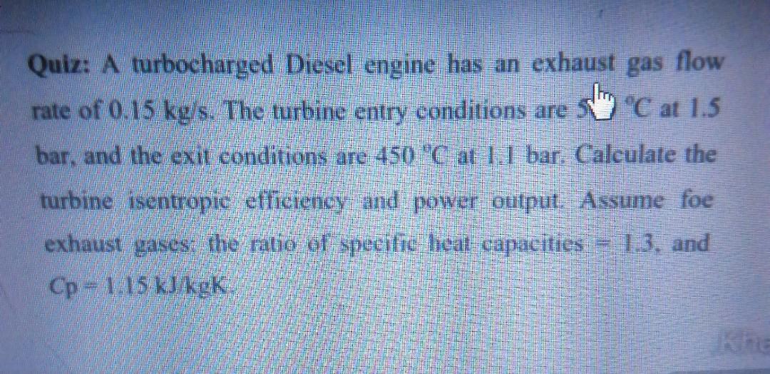 Solved Quiz: A turbocharged Diesel engine has an exhaust gas | Chegg.com
