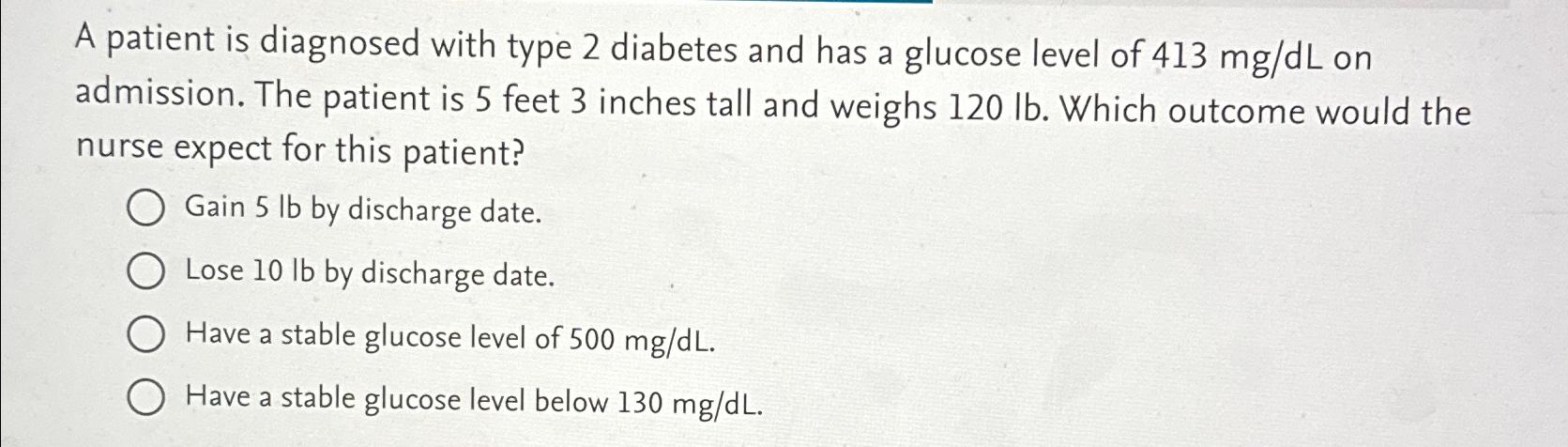 Solved A patient is diagnosed with type 2 ﻿diabetes and has | Chegg.com