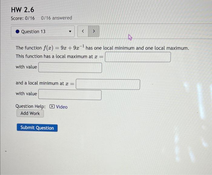 Solved The function f(x)=9x+9x−1 has one local minimum and | Chegg.com