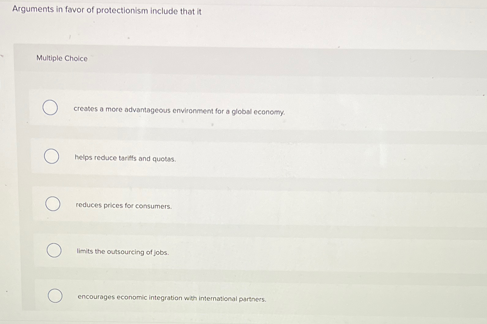 Solved Arguments in favor of protectionism include that | Chegg.com