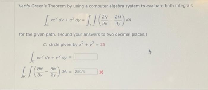 Solved Verify Green's Theorem by using a computer algebra | Chegg.com