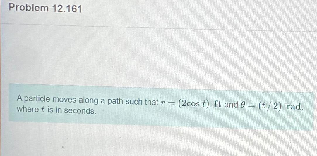 Solved Problem 12.161A particle moves along a path such that | Chegg.com