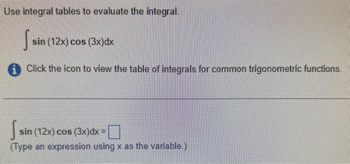 Solved Use integral tables to evaluate the integral. | Chegg.com