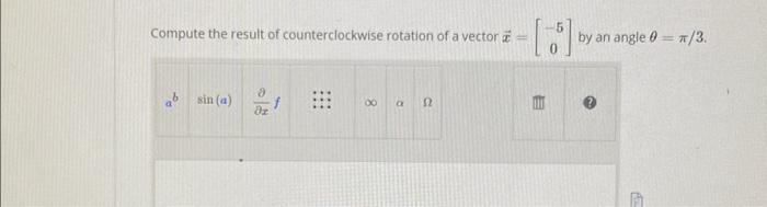 Solved Compute the result of counterclockwise rotation of a | Chegg.com