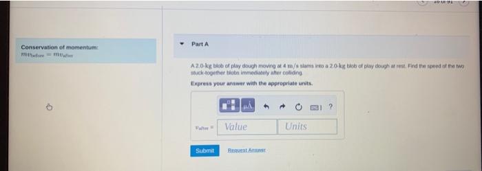 [Solved]: A 2.0-kg blob of play dough moving at 4 ms slams