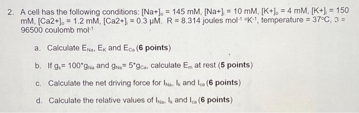 Solved 2. A cell has the following conditions: | Chegg.com