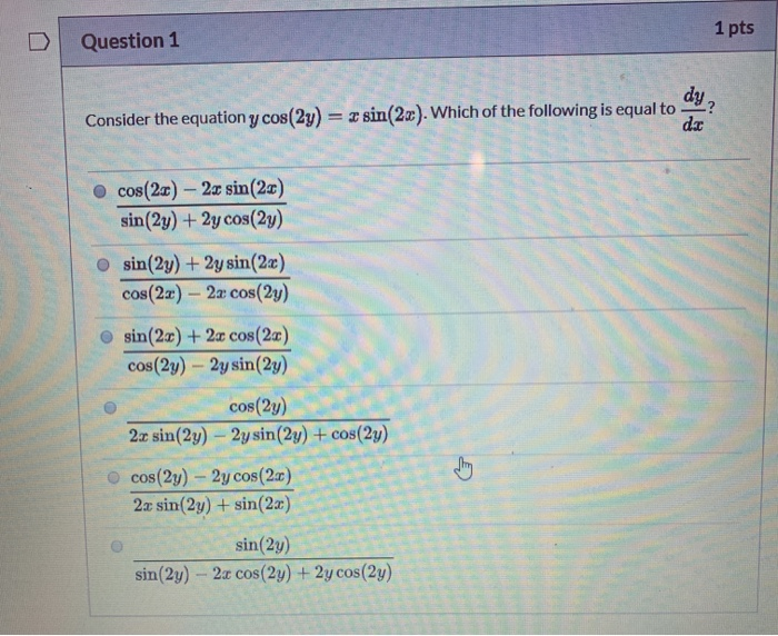 Solved 1 pts Question 1 dy Consider the equation y cos(2y) = | Chegg.com