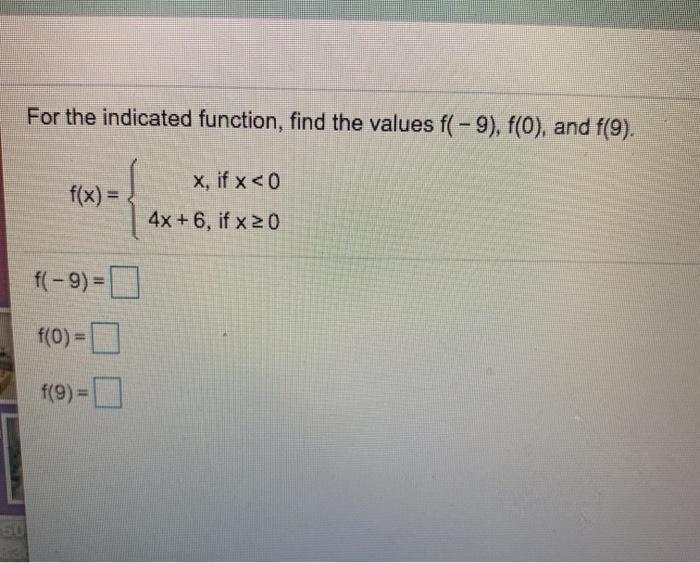 Solved For the indicated function, find the values f(-9), | Chegg.com
