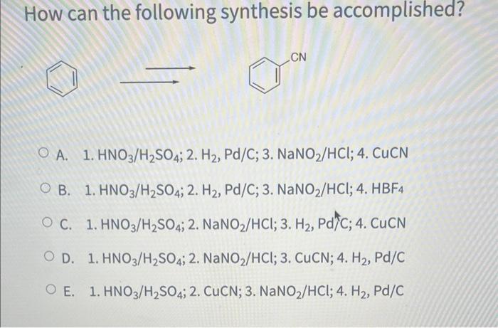Solved How can the following synthesis be accomplished? A. | Chegg.com