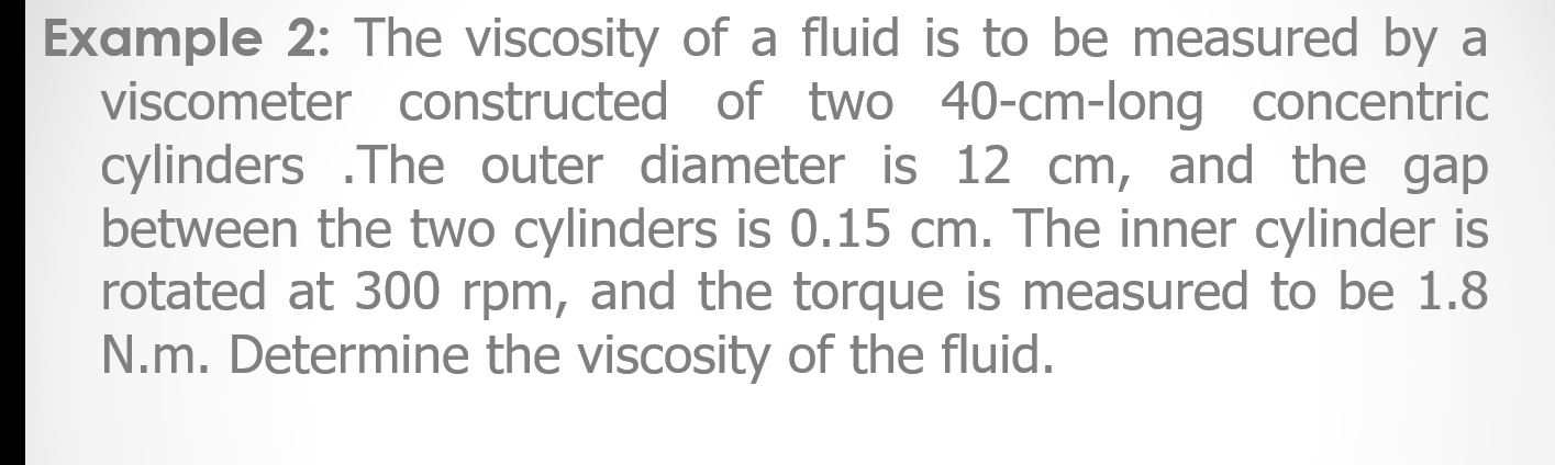 Solved Example 2: The viscosity of a fluid is to be measured | Chegg.com