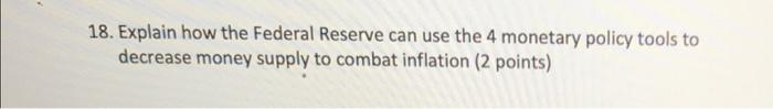 Solved 18. Explain how the Federal Reserve can use the 4 | Chegg.com