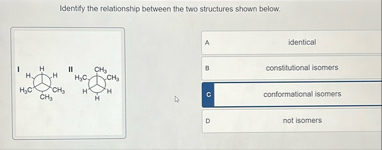 Solved Identify the relationship between the two structures | Chegg.com