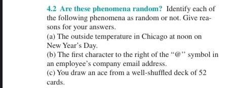 Solved 4.2 Are these phenomena random? Identify each of the | Chegg.com