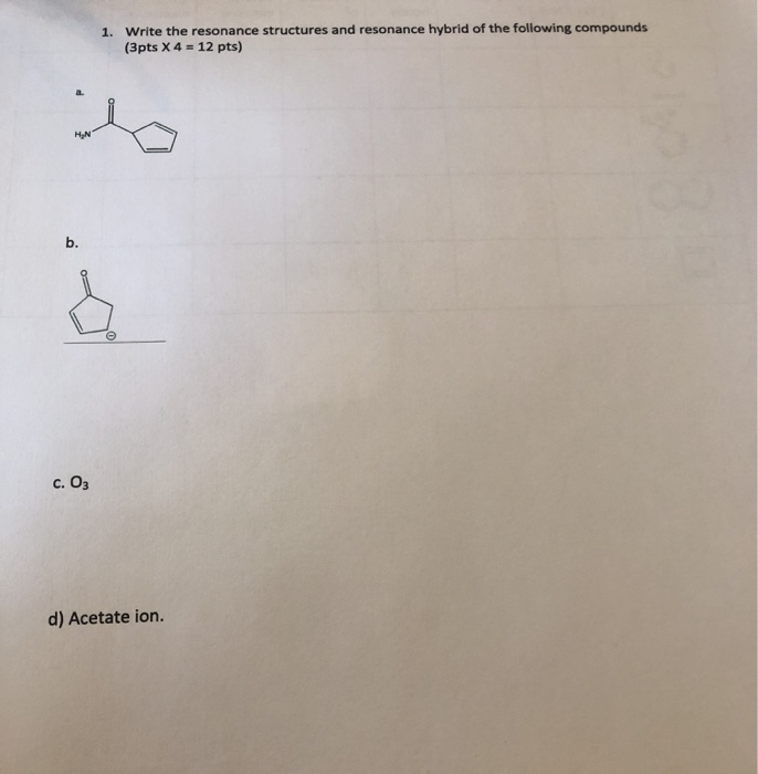 Solved 1. Write the resonance structures and resonance | Chegg.com