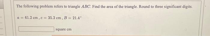 Solved The following problem refers to triangle ABC. Find | Chegg.com