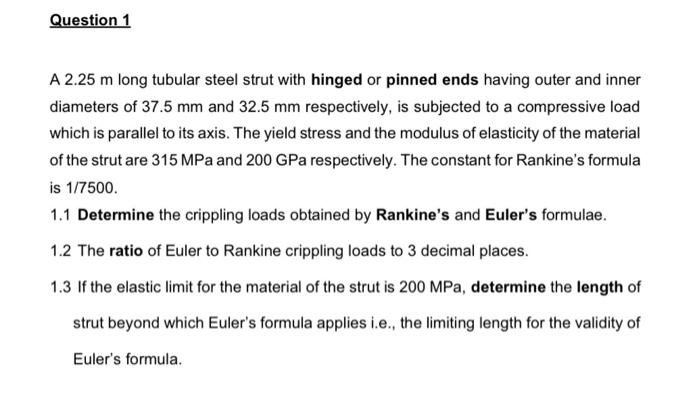 A 2.25 m long tubular steel strut with hinged or | Chegg.com