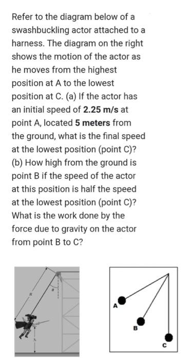 Solved Refer to the diagram below of a swashbuckling actor | Chegg.com