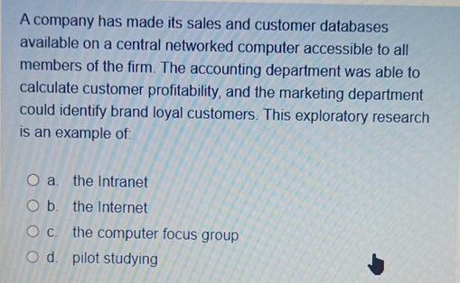Solved A company has made its sales and customer databases | Chegg.com