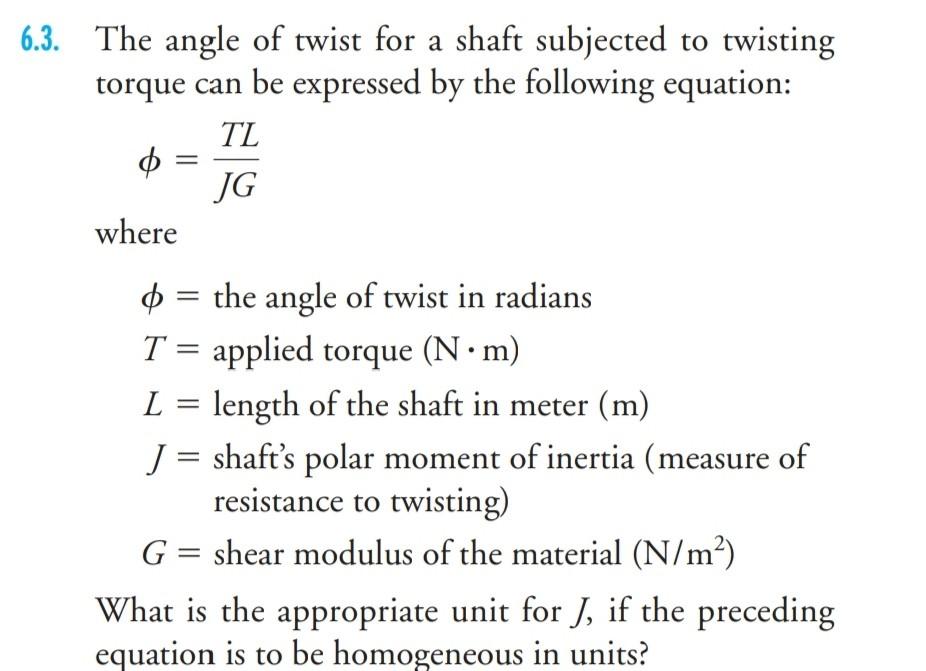 Solved a 6.3. The angle of twist for a shaft subjected to | Chegg.com
