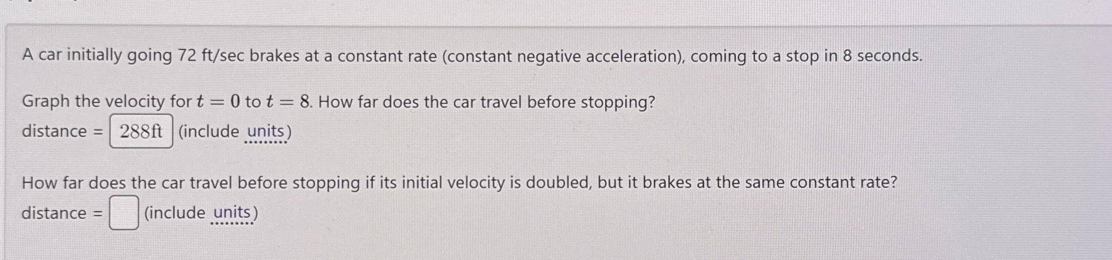 Solved A car initially going 72ftsec ﻿brakes at a constant | Chegg.com