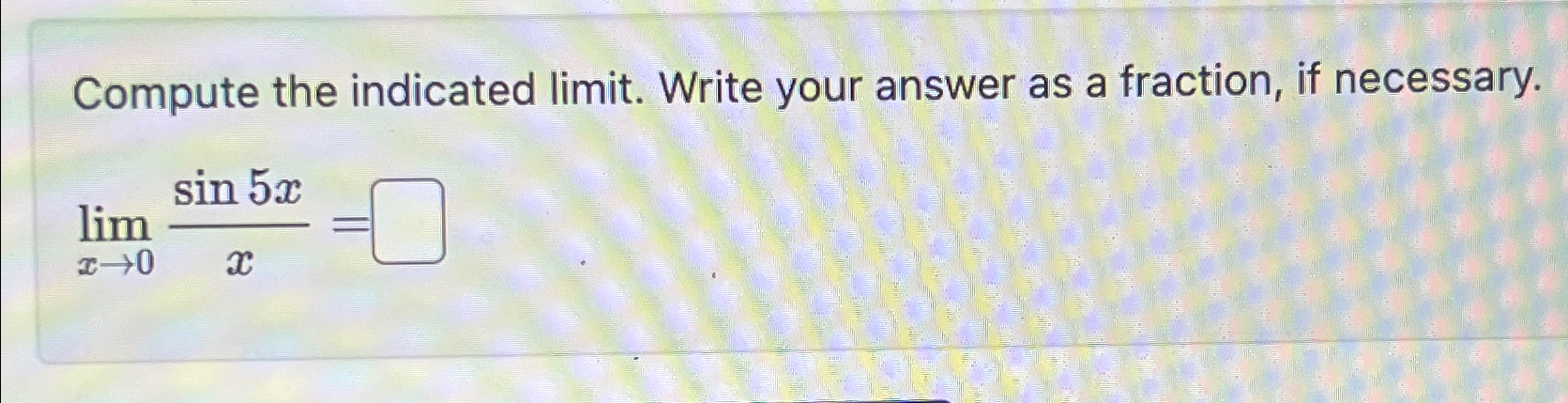 Solved Compute the indicated limit. ﻿Write your answer as a | Chegg.com