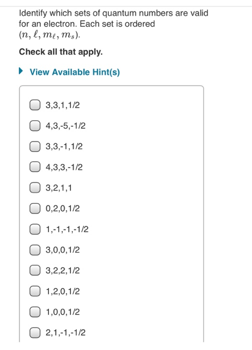 Solved Identify which sets of quantum numbers are valid for | Chegg.com